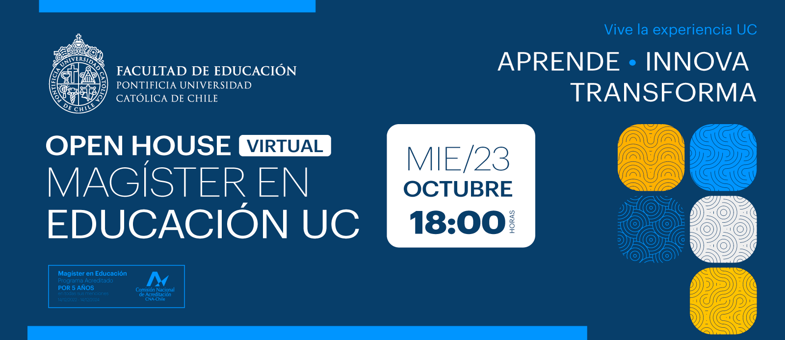 Open House Magíster en Educación | Admisión 2025 - Facultad de Educación